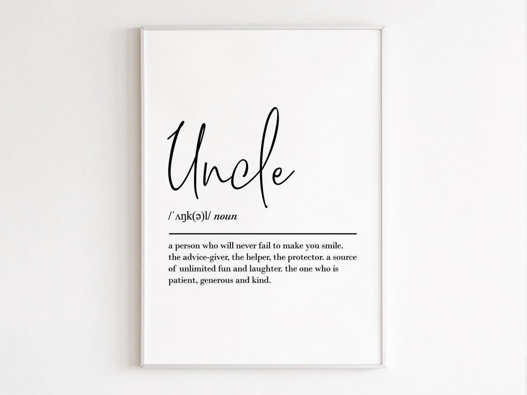 Uncle Definition, Printable Wall Art, Digital Download, Uncle Gift ...