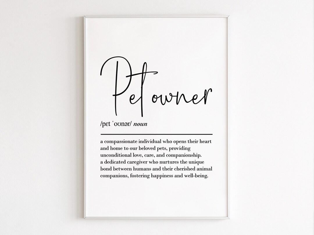 Pet Owner Definition, Printable Wall Art, Digital Download, Pet Owner ...