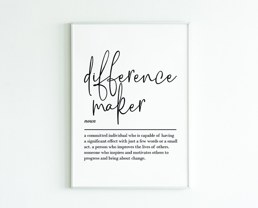 Difference Maker Definition, Printable Wall Art, Digital Download ...