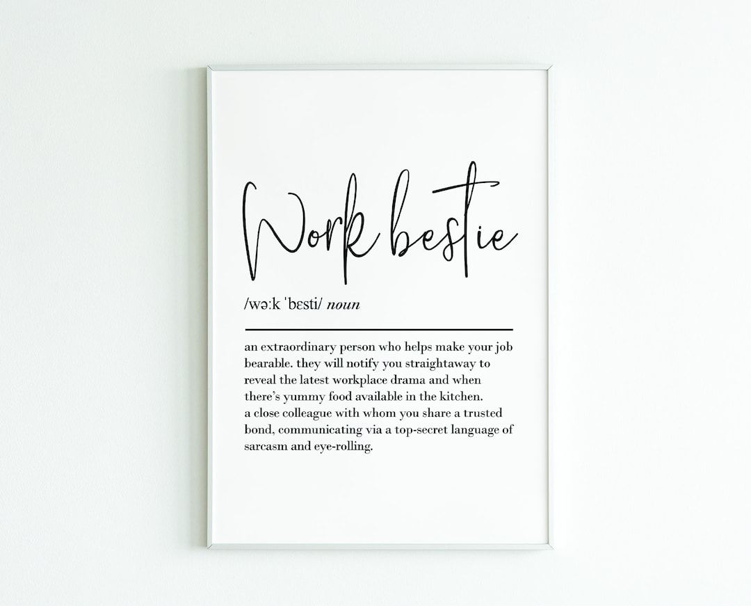 Work Bestie Definition, Printable Wall Art, Digital Download, Coworker ...