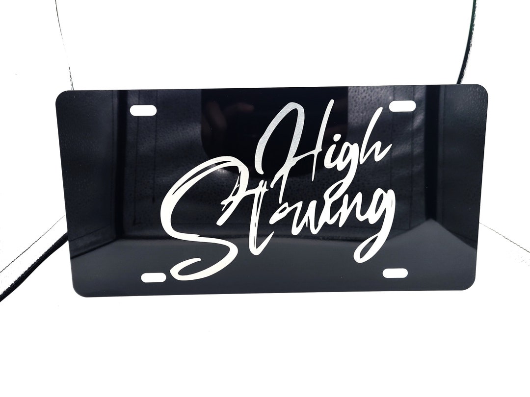 High Strung Designed Vanity License Plate | Life Behind the Wheel ...