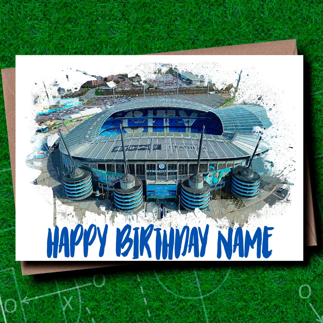 Manchester City Birthday Card - Etihad Stadium Birthday Card ...