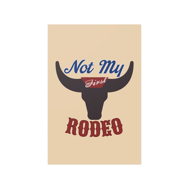 Western Poster: 'not My First Rodeo' Coors Inspired Design - Etsy