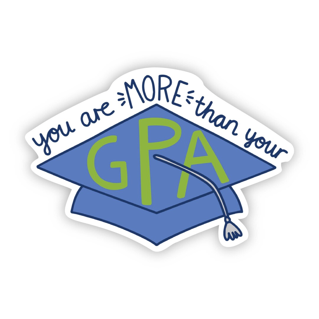 You Are More Than Your GPA - Mental Health Awareness Sticker - Etsy