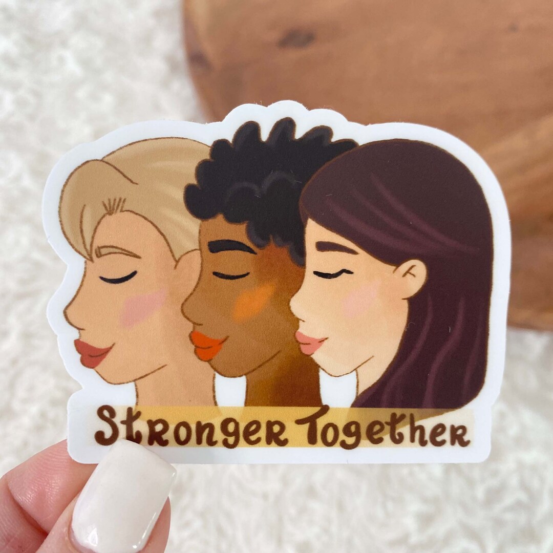 Women Are Stronger Together Sticker - Etsy