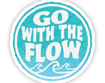 Go With the Flow Go With the Flow Sticker Ocean Stickers Surfing ...