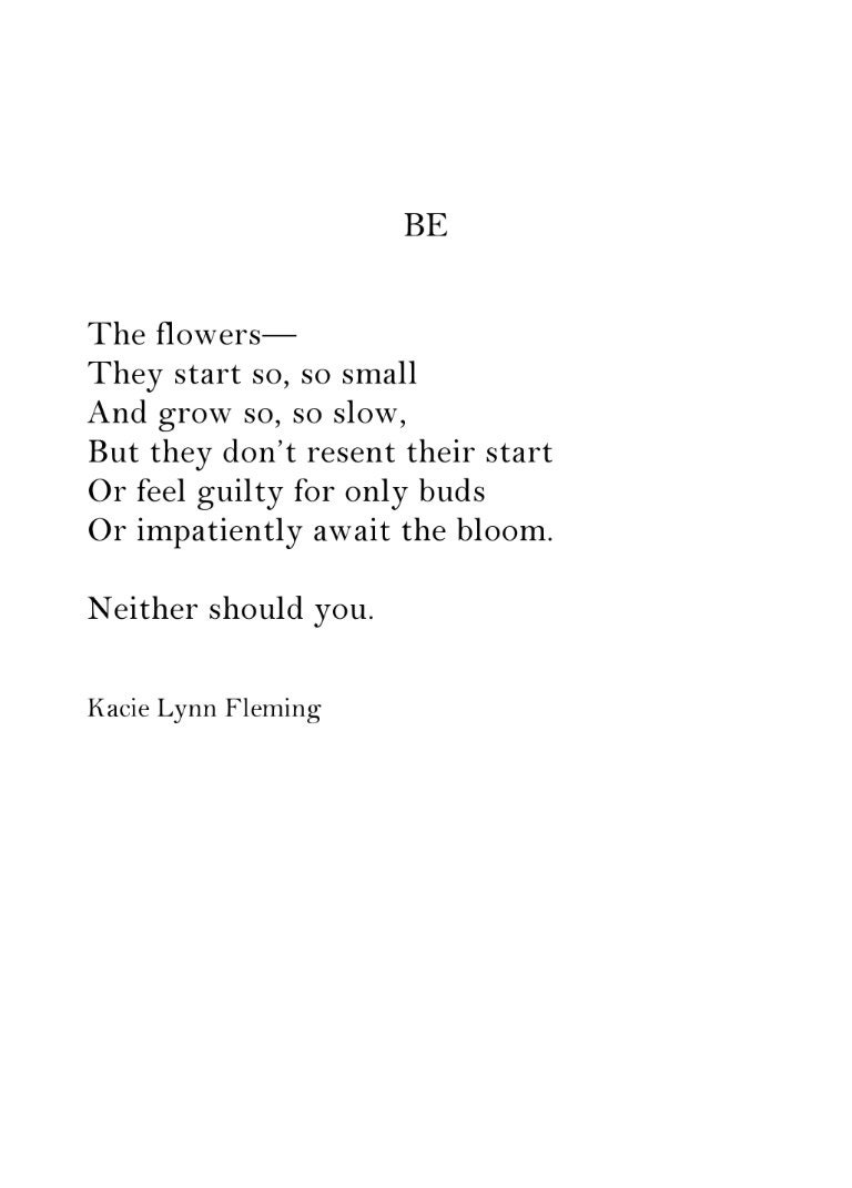 BE Poem Print, Have Patience, Flower Imagery Quote, You Will Bloom, Be ...