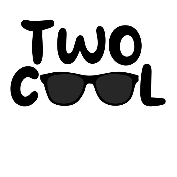 Two Cool With Sunglasses SVG PNG JPG - Etsy