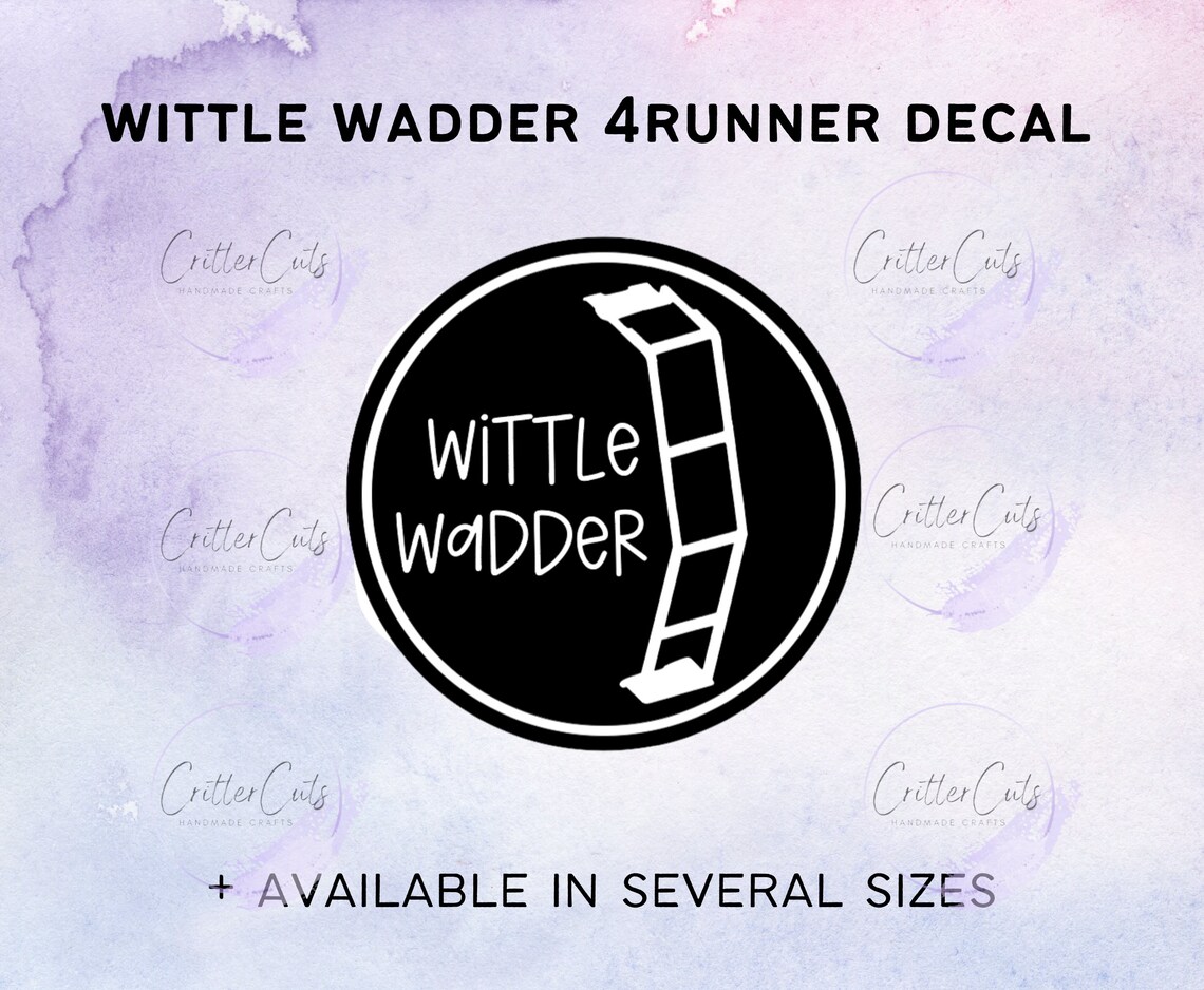 4runner Decal Wittle Wadder Sticker Funny Car Decals Toyota - Etsy