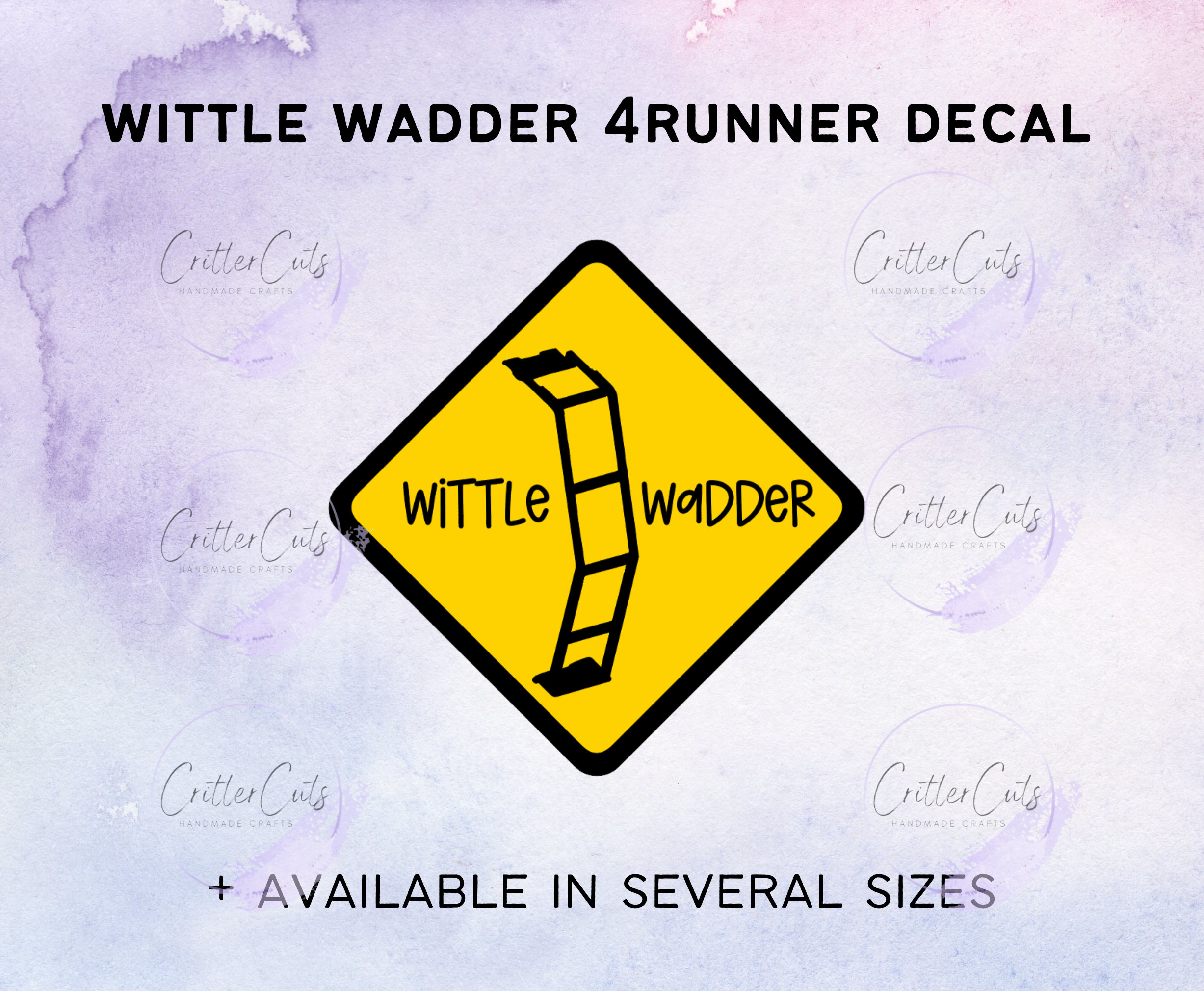 4runner Decal, Wittle Wadder Sticker, Funny Car Decals, Toyota 4runner ...