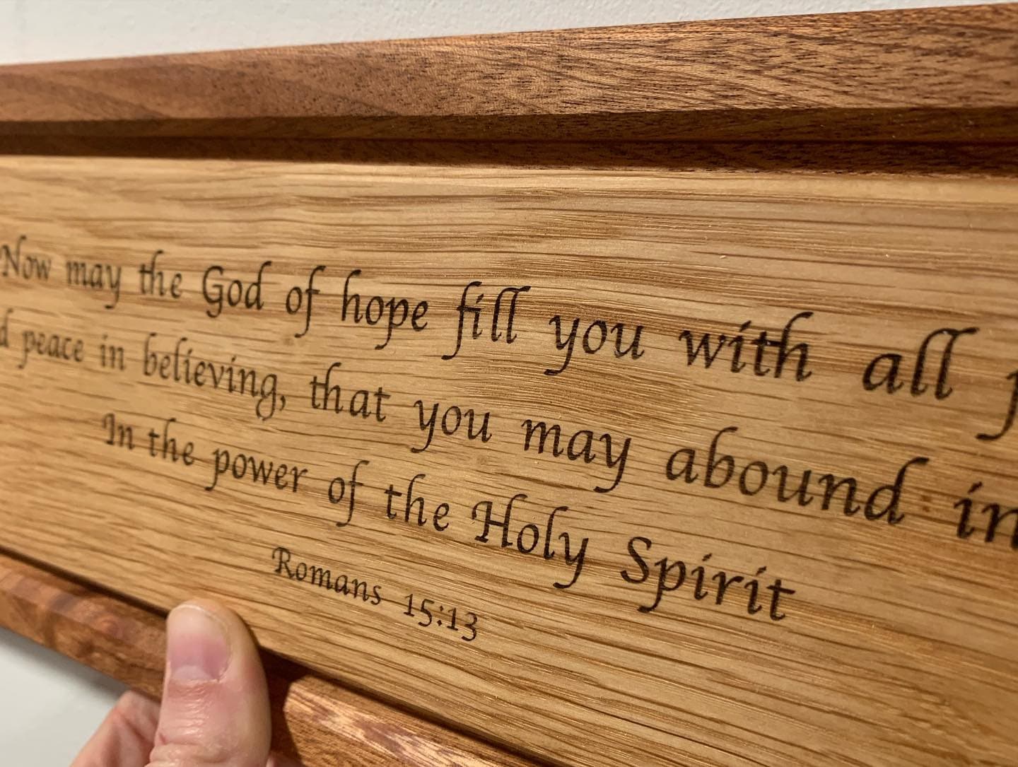 Romans 15:13 - Laser Engraved Scripture Art - White Oak Framed in ...