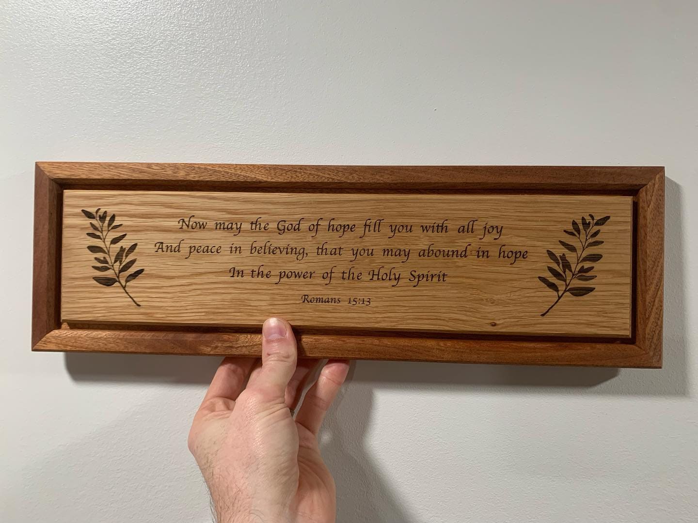 Romans 15:13 - Laser Engraved Scripture Art - White Oak Framed in ...