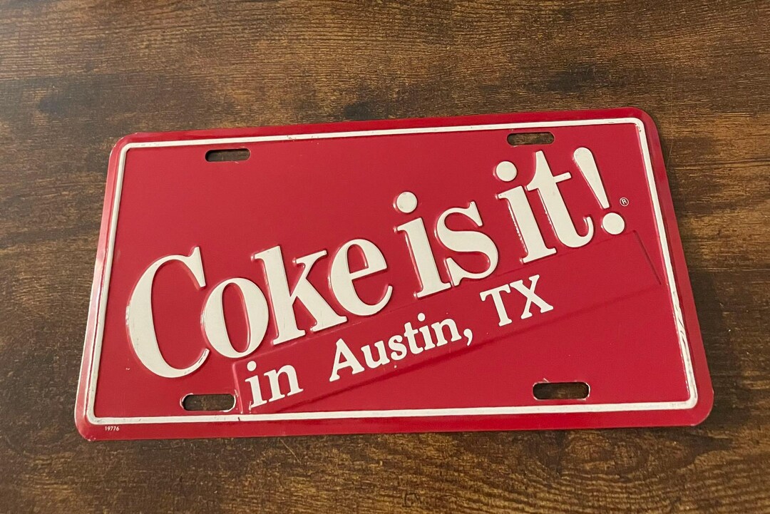 Coke is IT Booster License Plate Austin Texas Collectible Advertising ...