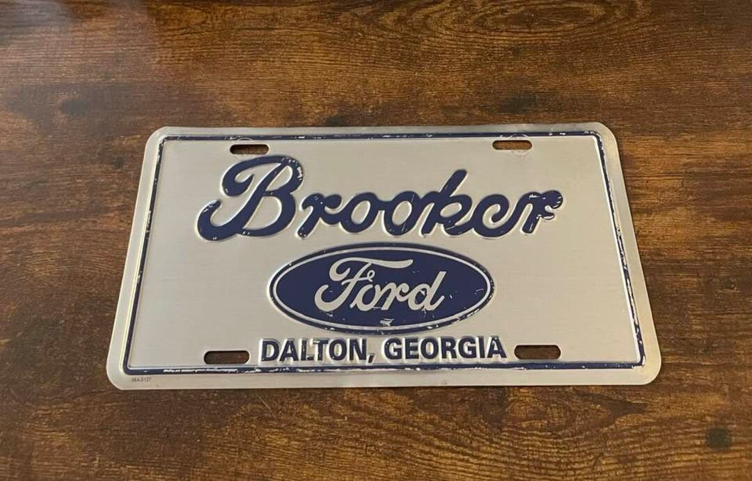 Brooker Ford Dealership Booster License Plate Dalton Georgia Dealer Tag ...