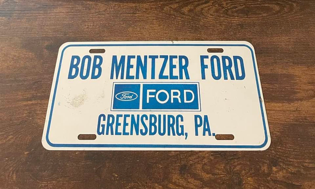 Bob Mentzer Ford Dealership Booster License Plate Greensburg ...