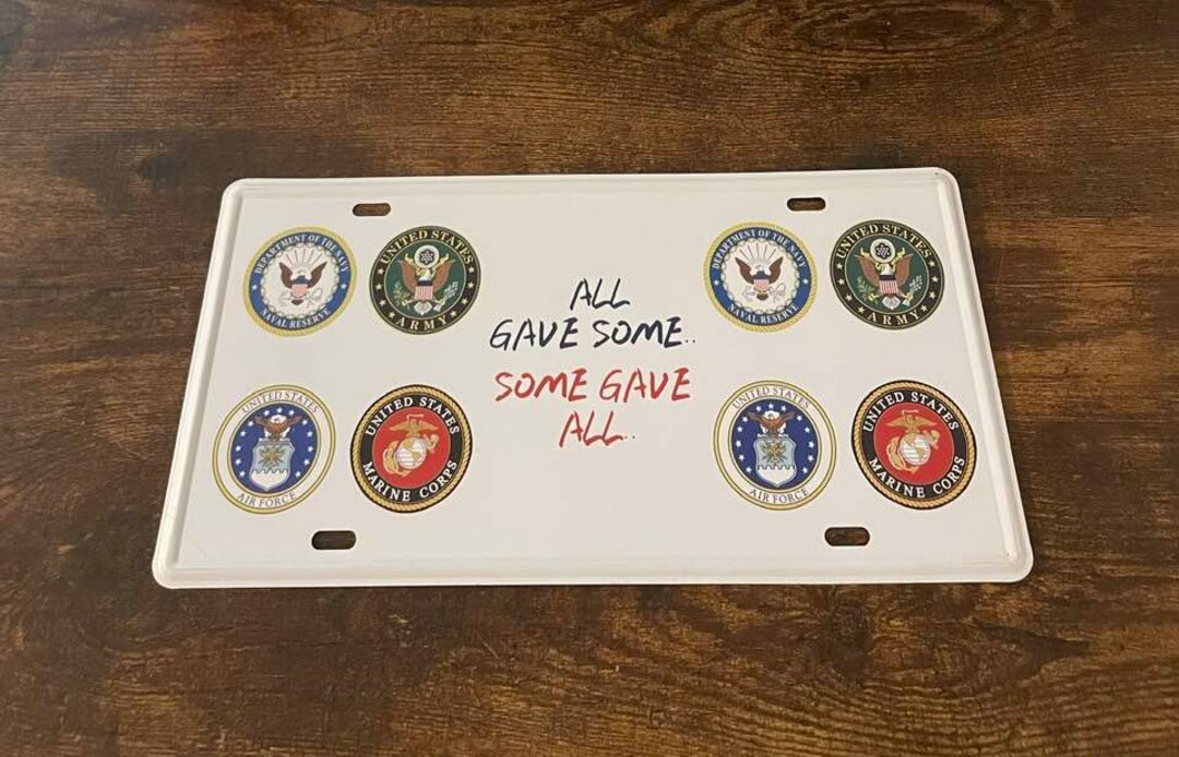 All Gave Some Some Gave All Booster License Plate Army Navy Air Force ...