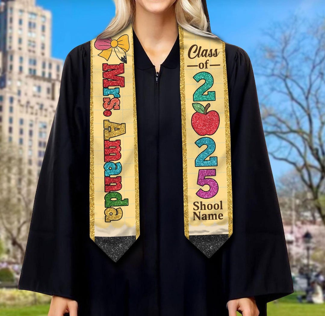 Personalized Teacher Graduation Stole, Teacher Class of 2025 Sash ...