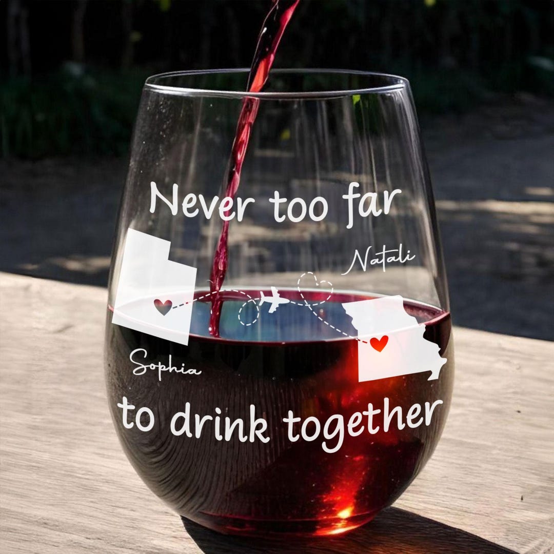 Custom Never Too Far to Drink Together, Long Distance Friend Gift ...