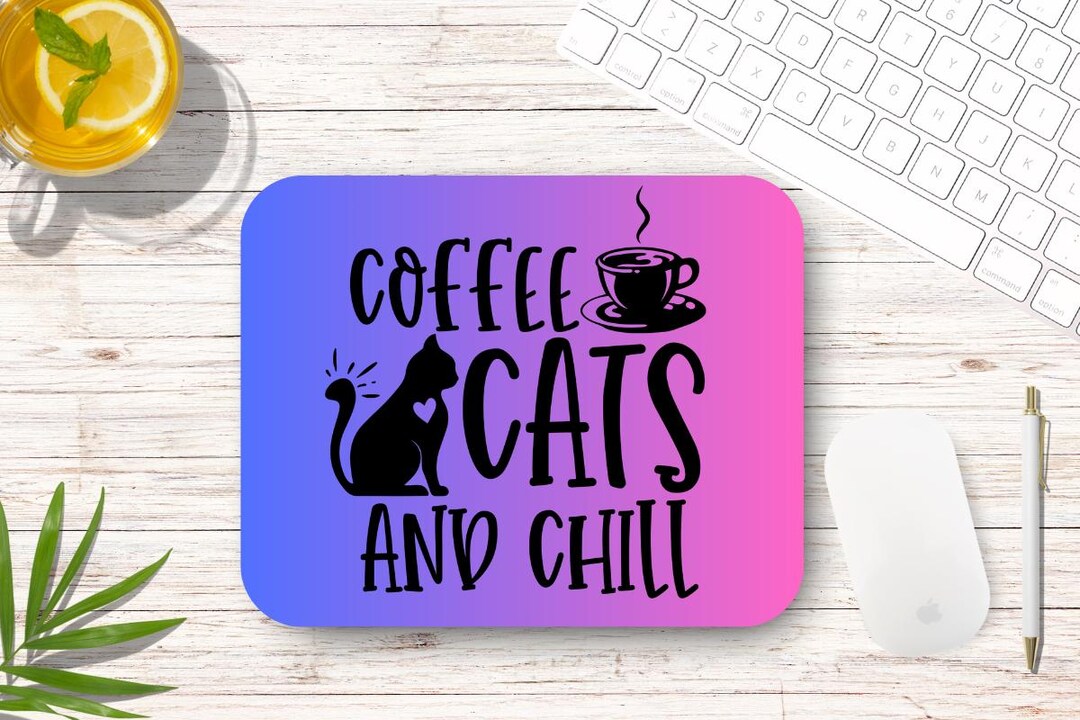 Coffee Cats and Chill Mouse Pad, Cat Lover Gift, Office Desk ...