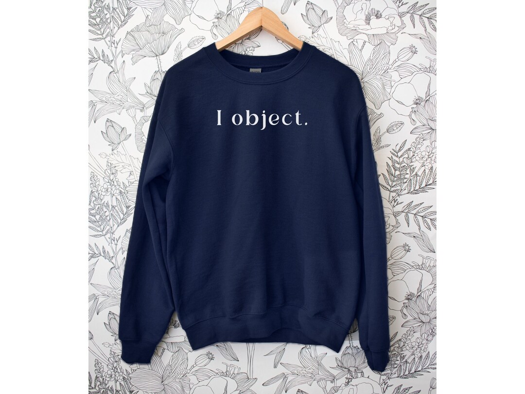 Lawyer Sweatshirt, I Object Sweatshirt, Lawyer Gift, Elle Sweater ...