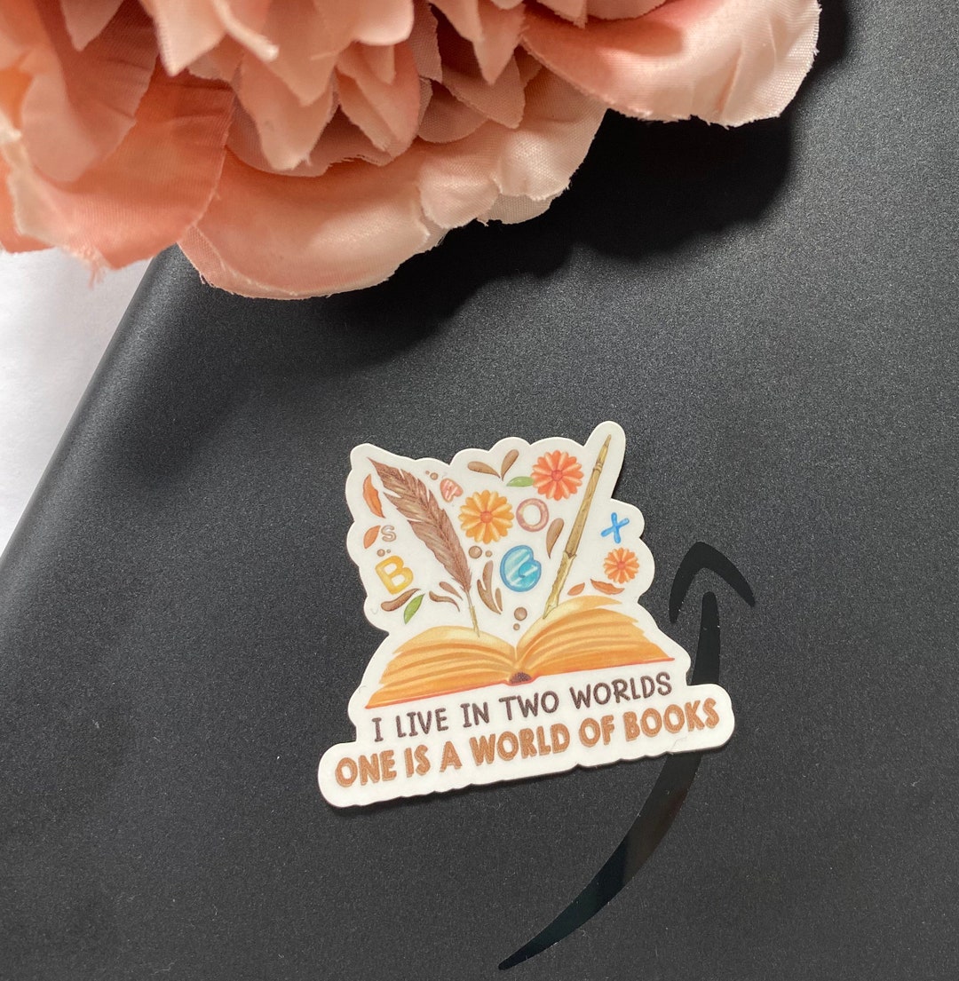 Two Worlds Sticker, 2 Inch Sticker , Perfect Gift for Readers and ...