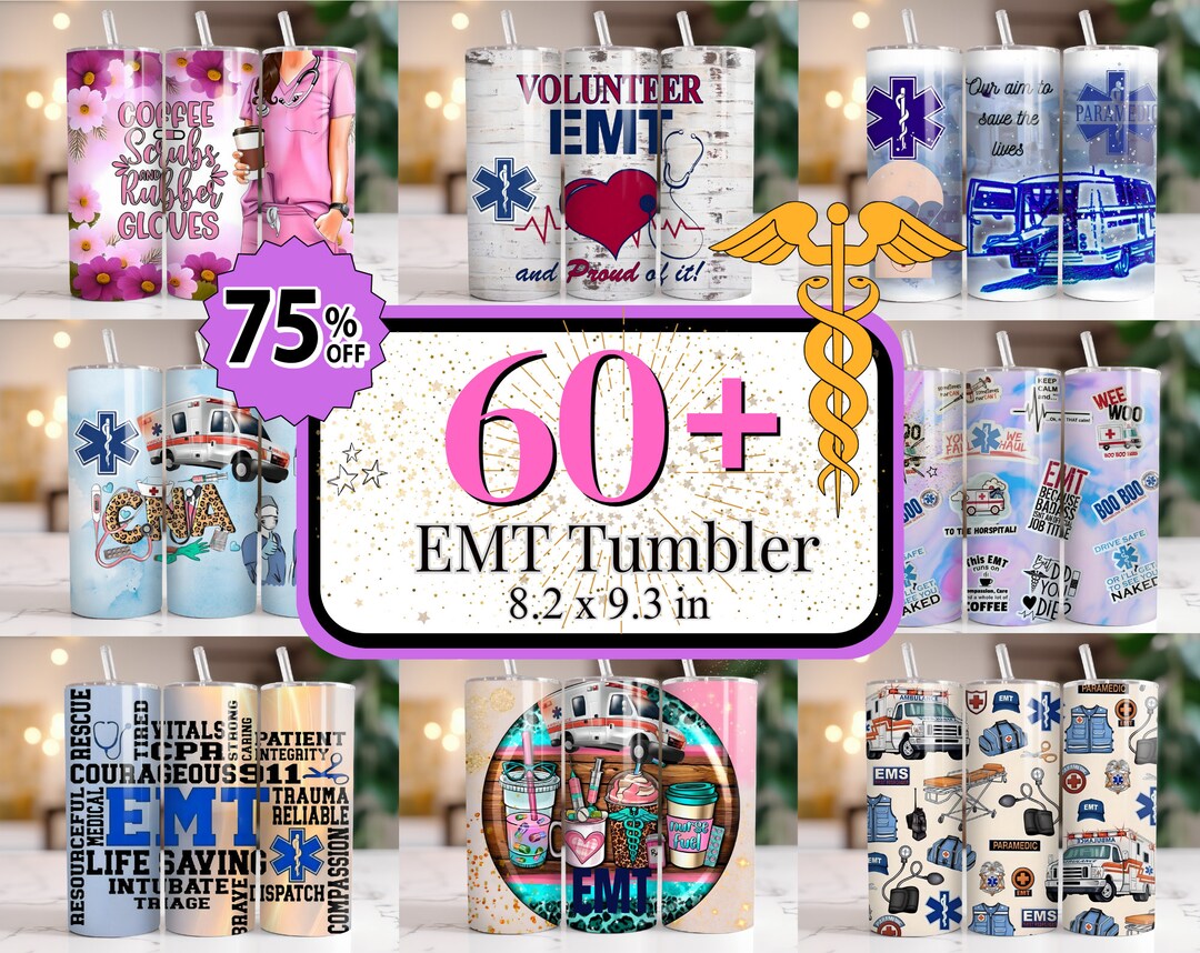 60 + Emergency Medical Technician Tumbler, Paramedic Life Tumbler, EMT ...