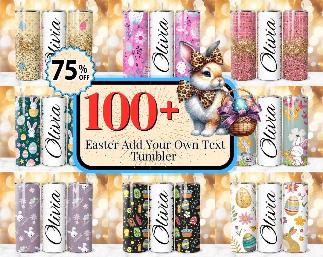 100 + Easter Add Your Own Name Tumbler Wrap Design, Custom Easter ...