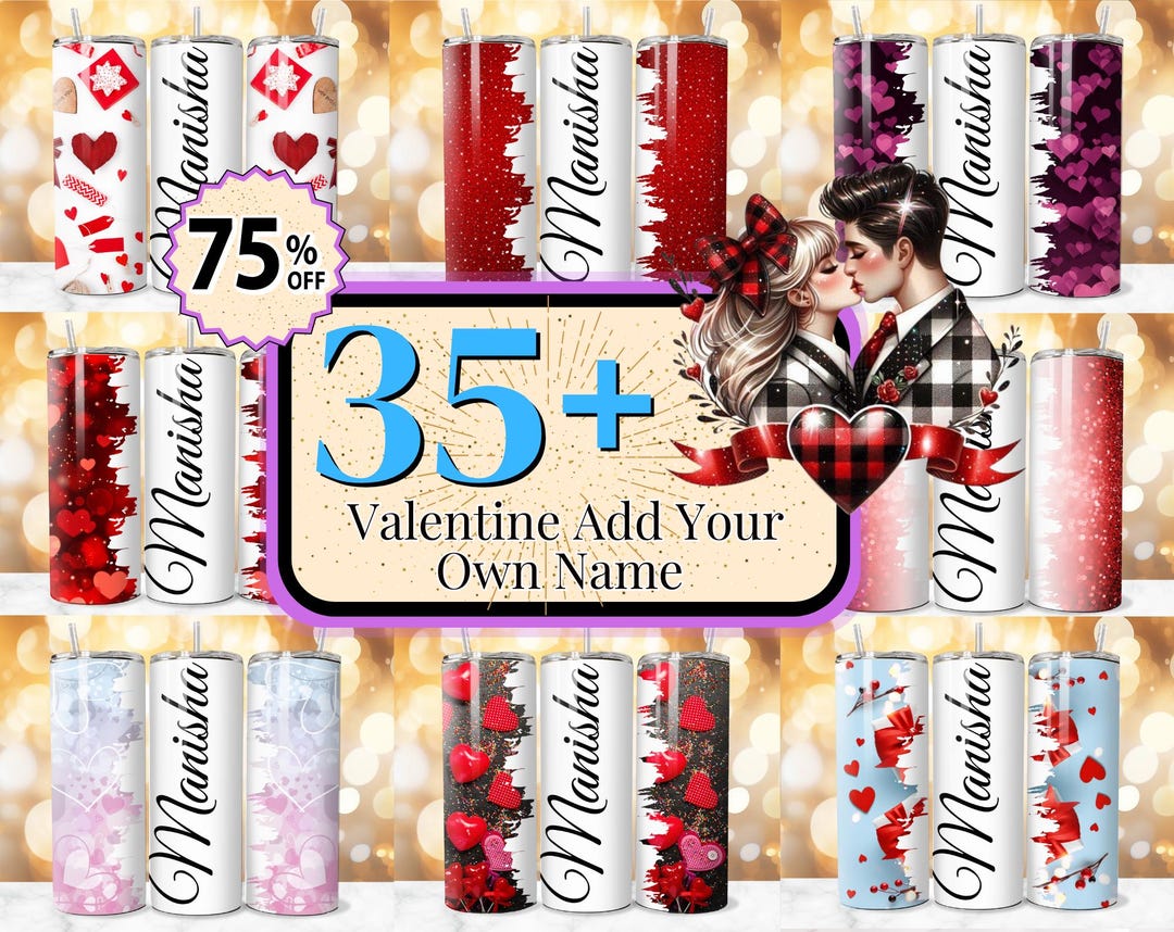 35 + Valentine Add Your Own Text Tumbler Design, Heart Add Your Name ...