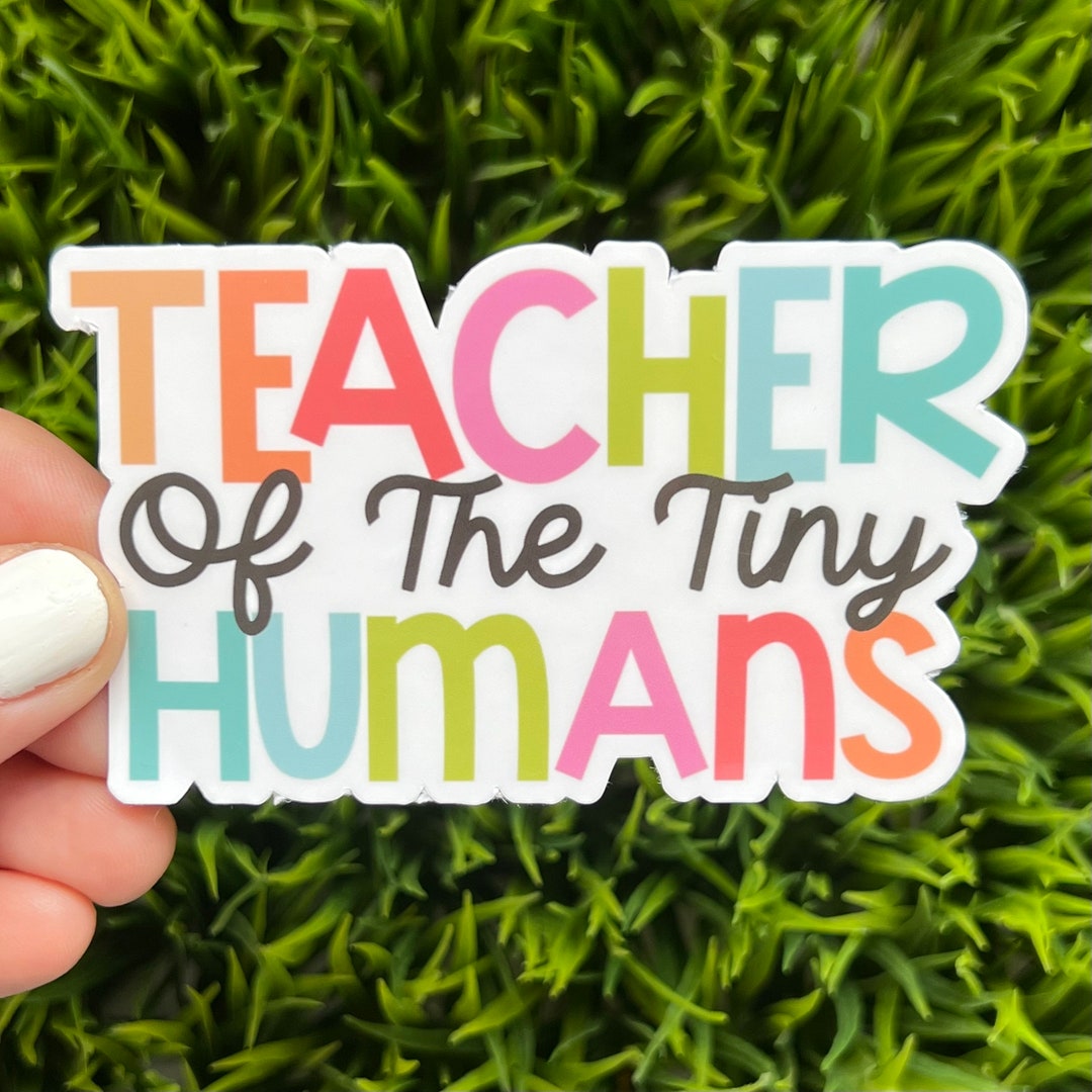 Teacher of the Tiny Humans 2 Sticker - Etsy