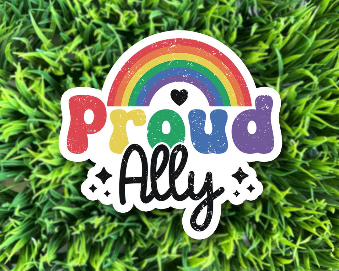 Proud Ally Sticker // Lgbtq+ Pride Queer Vinyl Sticker - Etsy