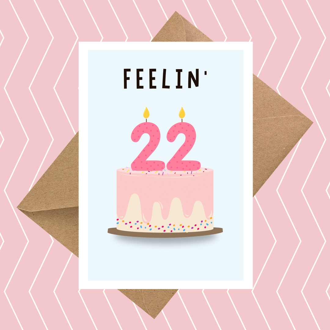 Feelin' 22 Birthday Card | Taylor Swift Card | Birthday Card | Happy ...
