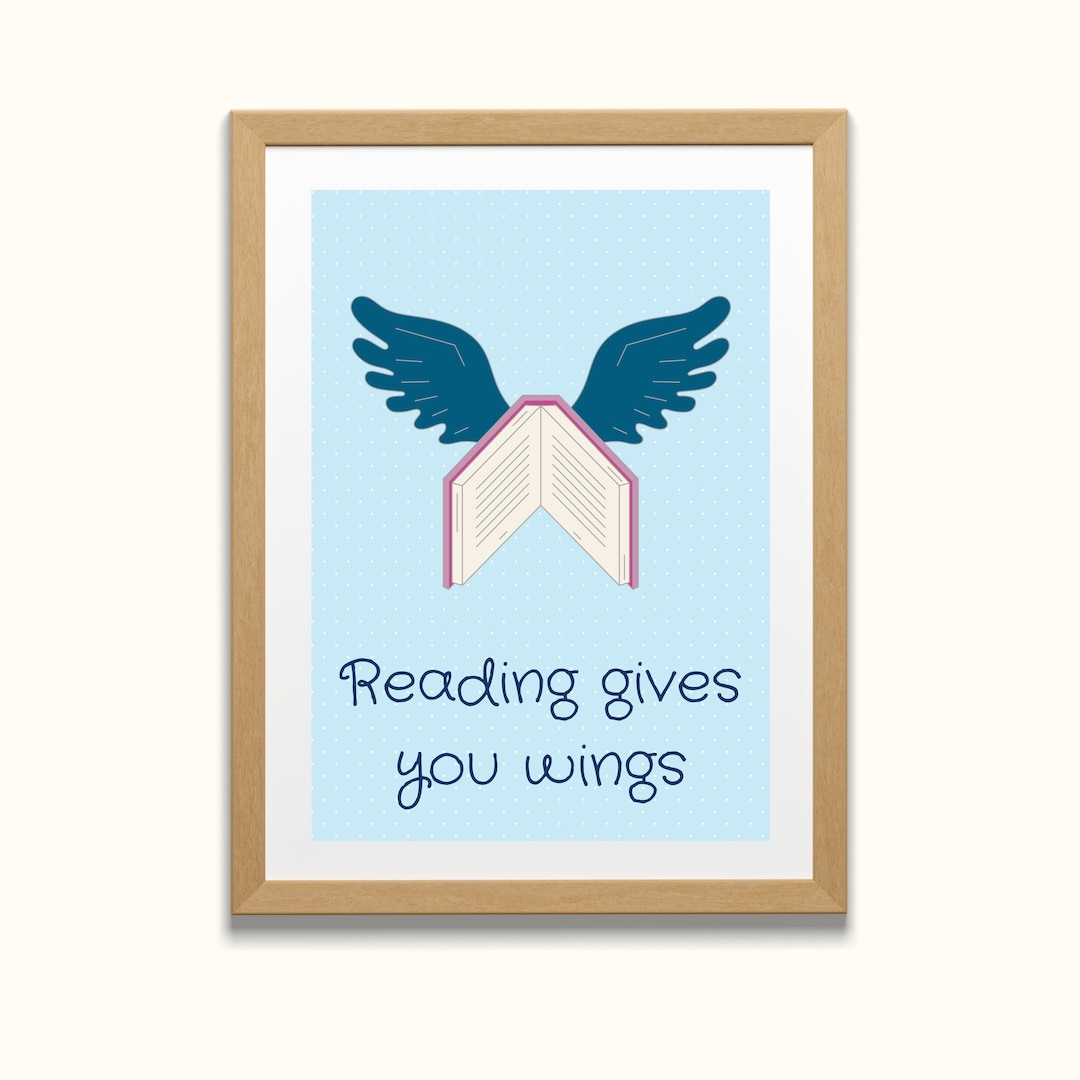 Reading Gives You Wings Print | Classroom Reading Corner Print ...