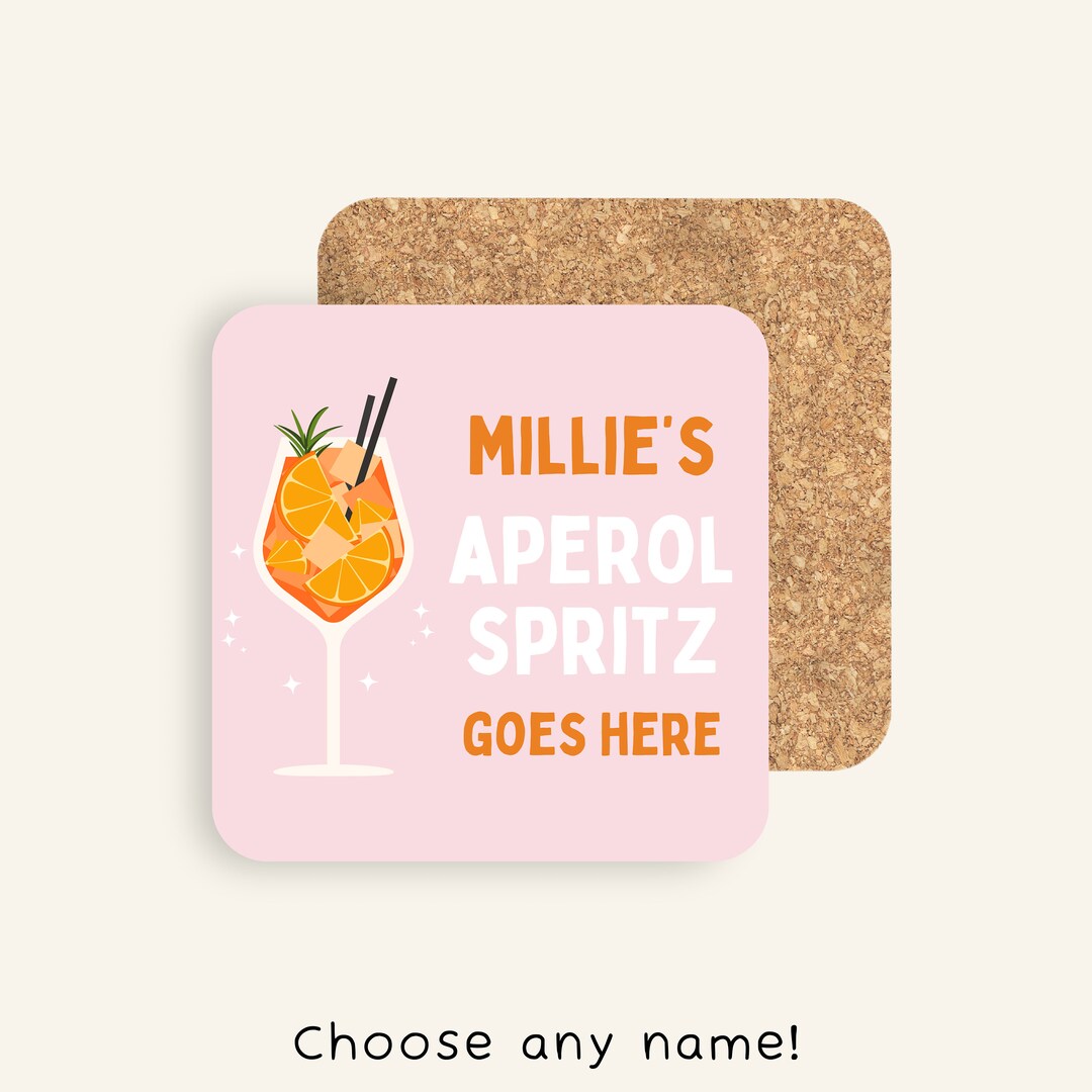 Personalised Aperol Spritz Goes Here Coaster | Gift for Aperol Spritz ...
