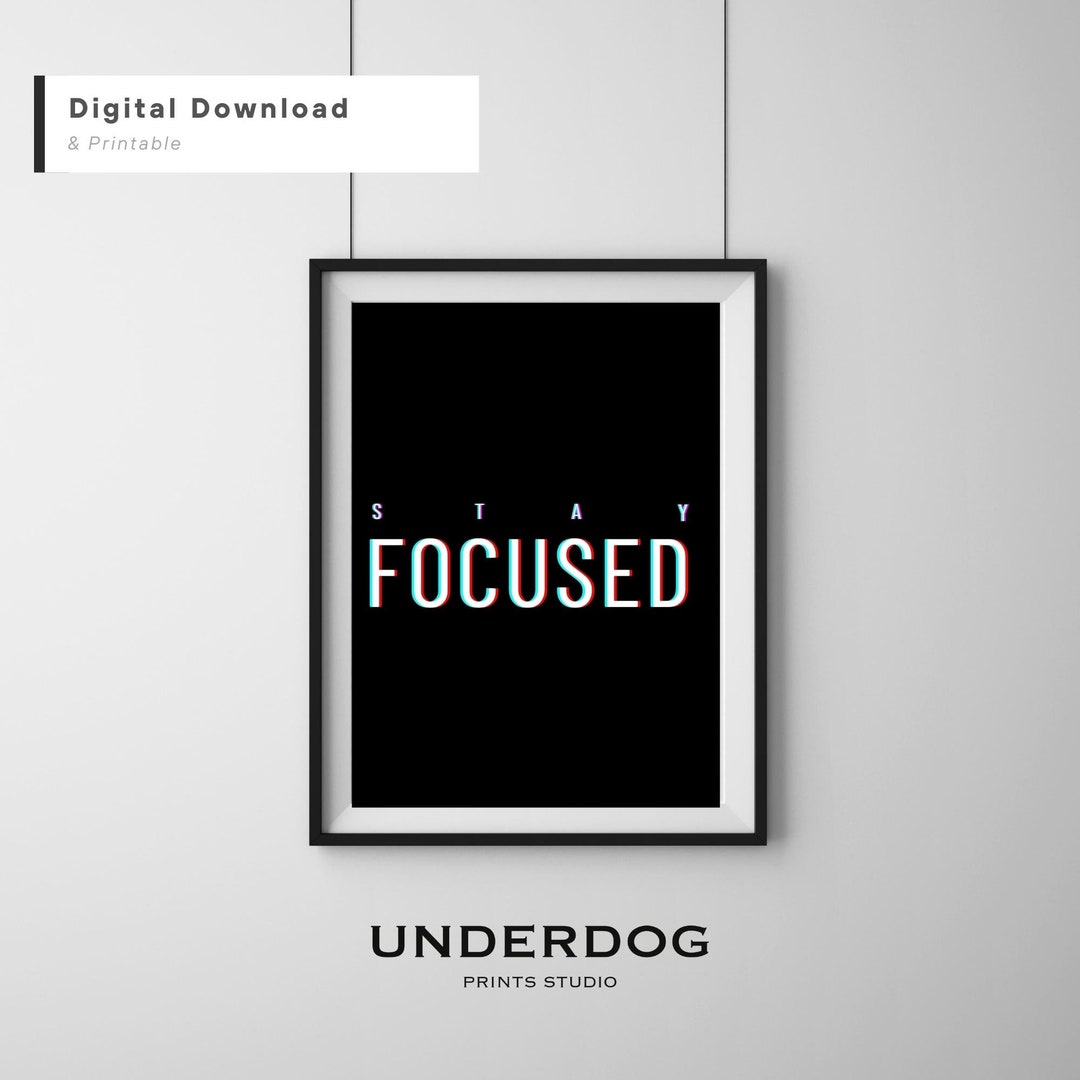 Stay Focused Printable Wall Art, Office, Room Decor, Stay Focused Wall ...
