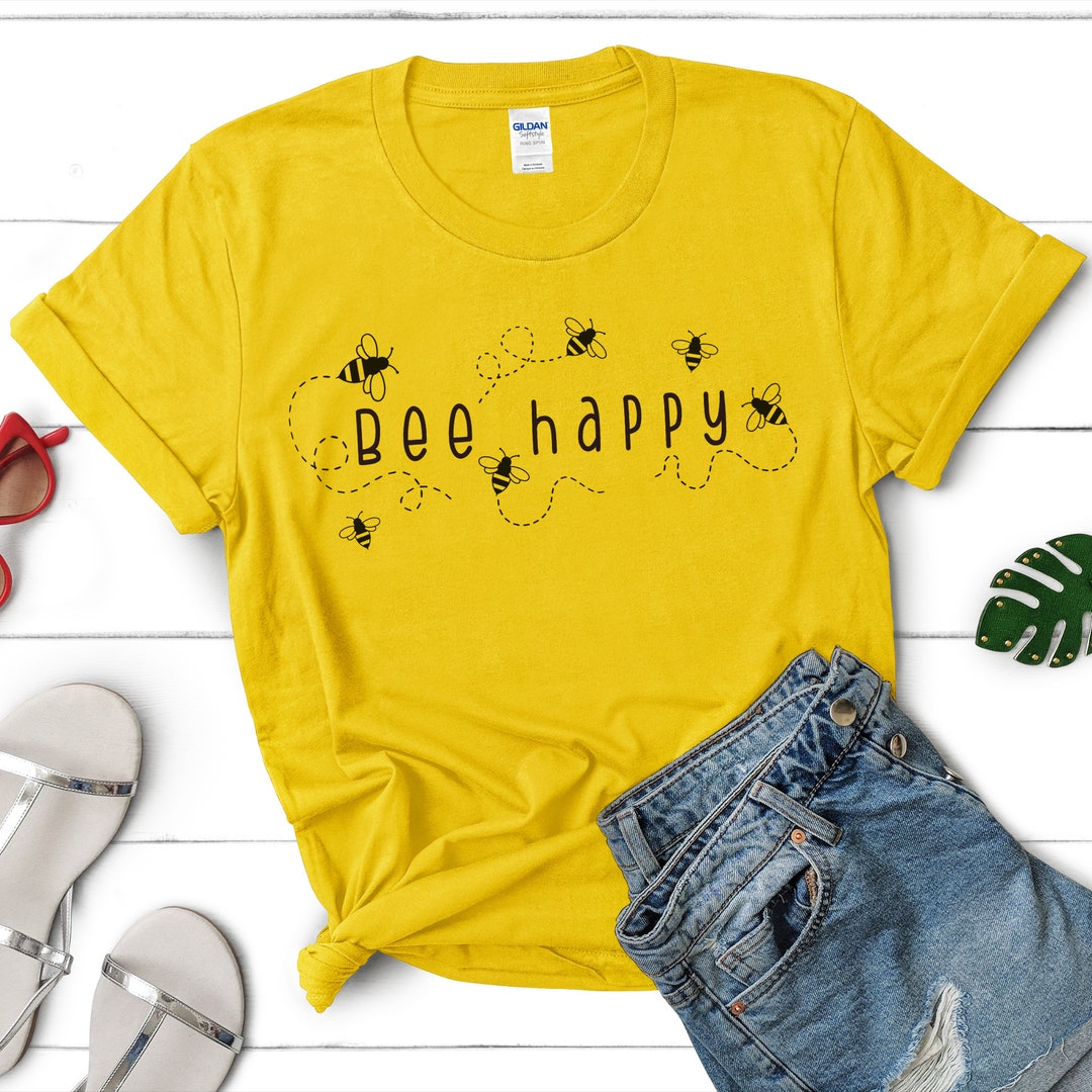 Bee Happy Shirt Bee Happy Tshirt Happiness Shirt Unisex Bee Shirt Cute ...