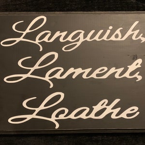 Dark Humor, Gothic Wall Decor, Languish Lament Loathe, Gallery Wall - Etsy