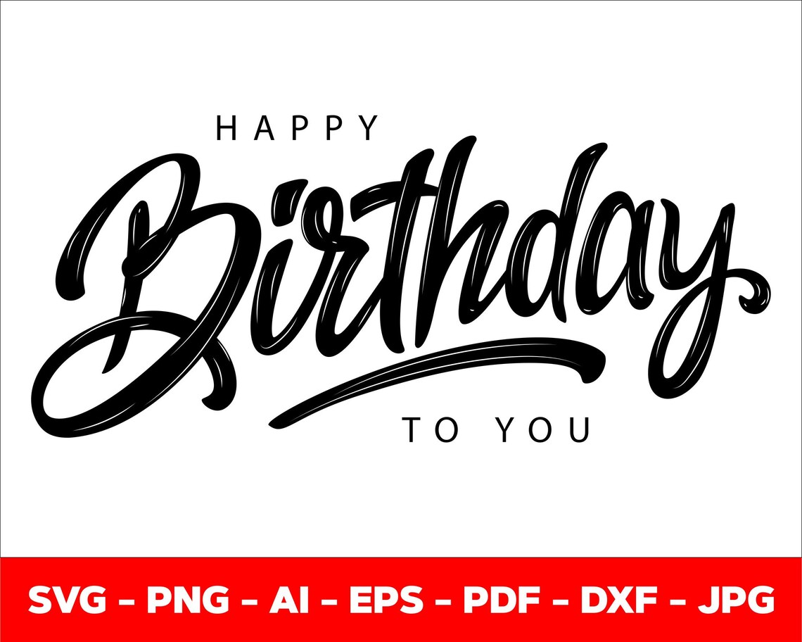 Happy Birthday Svg Bundle Svg Happy Birthday Lettering Desingn Etsy