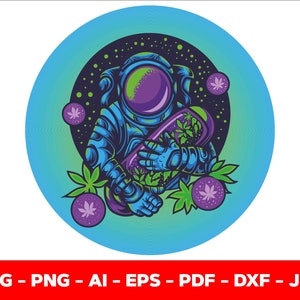 Astronaut Smoking Weed Svg Cannabis Clipart Marijuana Svg outer Space ...