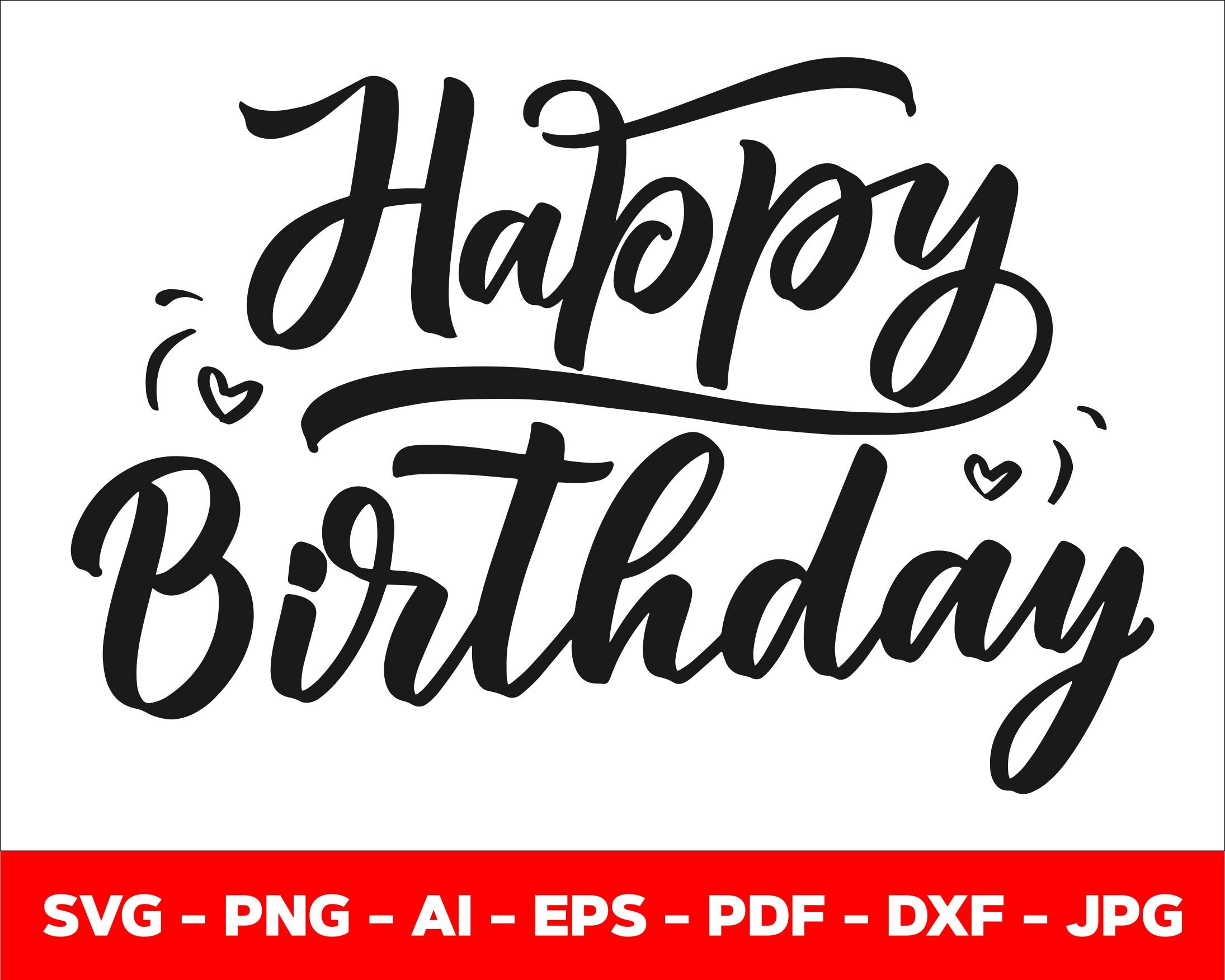 Happy Birthday Svg Bundle Hand Lettered Birthday Svg Etsy