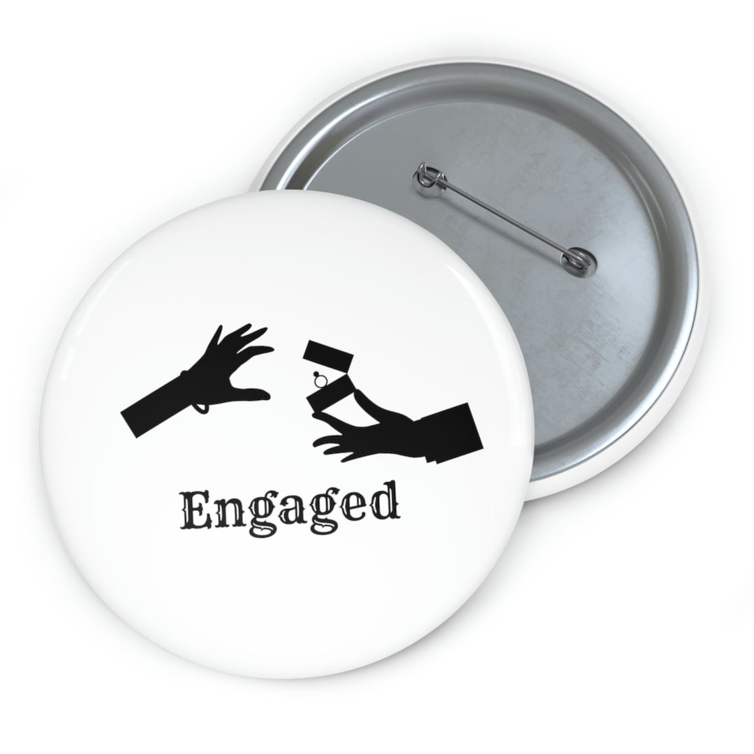 Engaged Custom Pin Buttons - Etsy