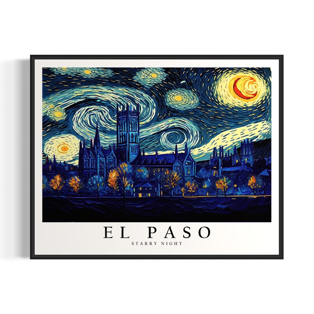 El Paso Starry Night Art Print, Van Gogh El Paso Poster Wall Art ...