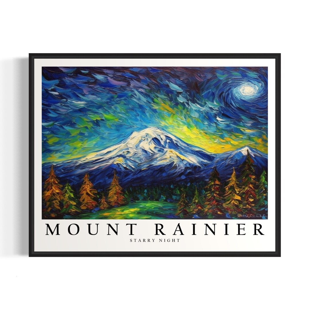 Mount Rainier Starry Night Art Print, Van Gogh Style Poster Wall Art ...