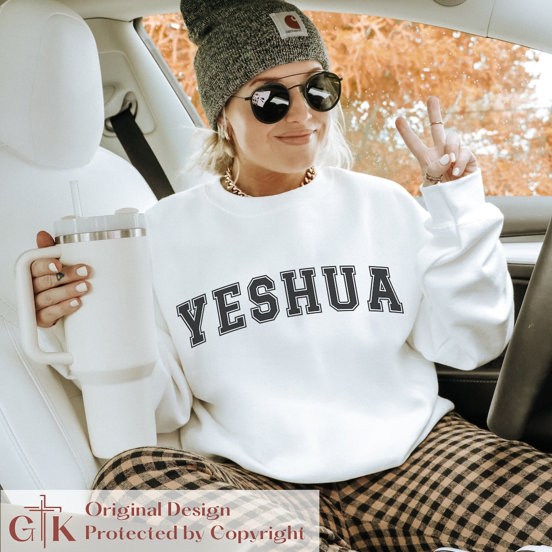Yeshua Sweatshirt | Jesus Yeshua Sweatshirts Varsity Font | Yeshua ...
