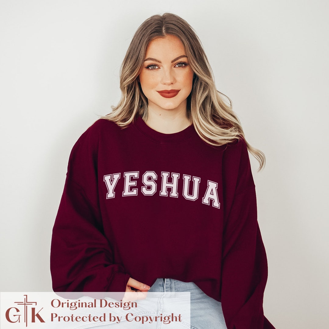 Yeshua Sweatshirt Jesus Yeshua Sweatshirts Varsity Font Yeshua Shirt ...