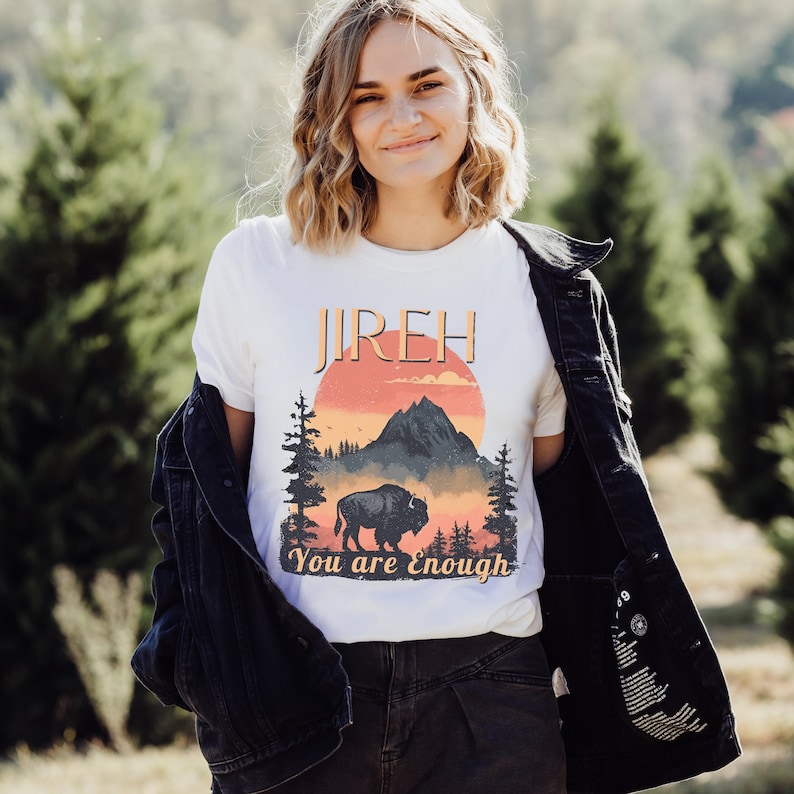 Jireh You Are Enough Shirt | Jehovah Jireh Tshirt | Vibey Christian ...