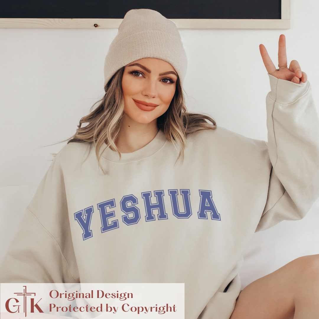 Yeshua Sweatshirt | Jesus Yeshua Sweatshirts Varsity Font | Yeshua ...
