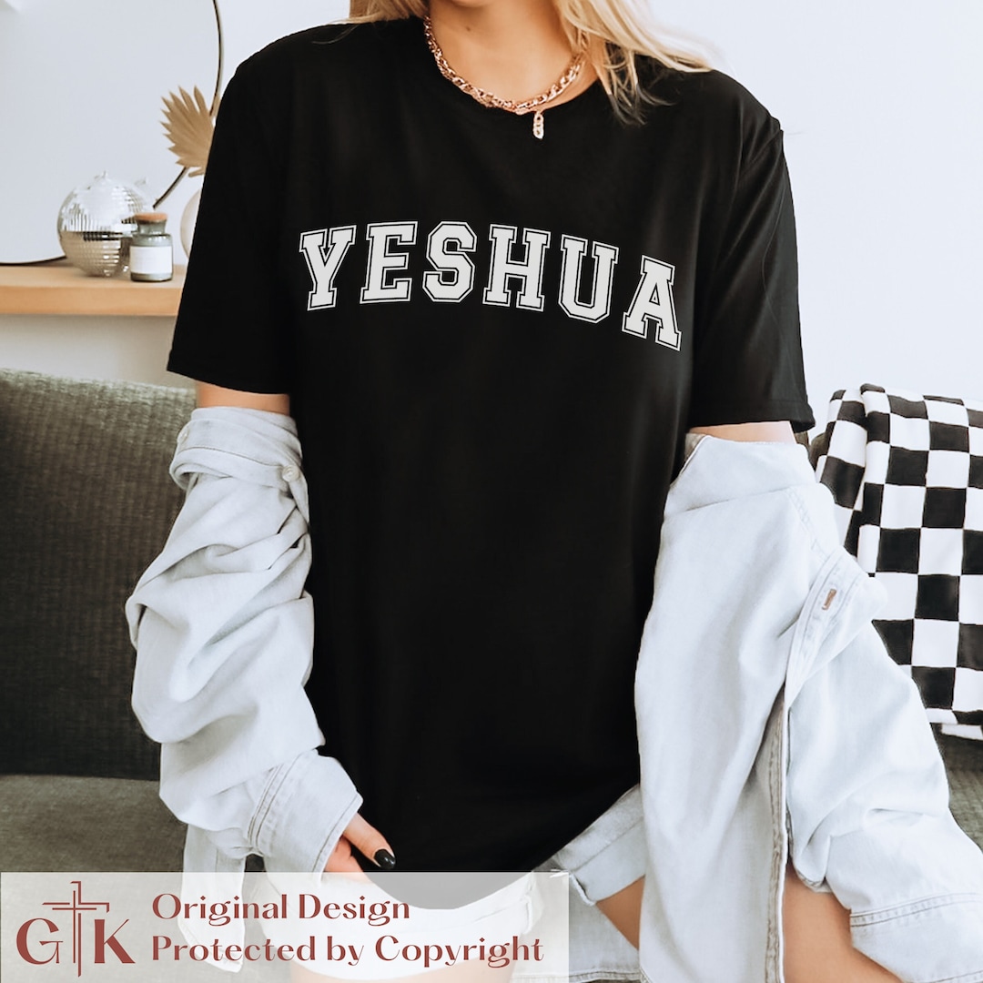 Yeshua Shirt Varsity Font | Yeshua Tshirt Christian | Yeshua T Shirts ...