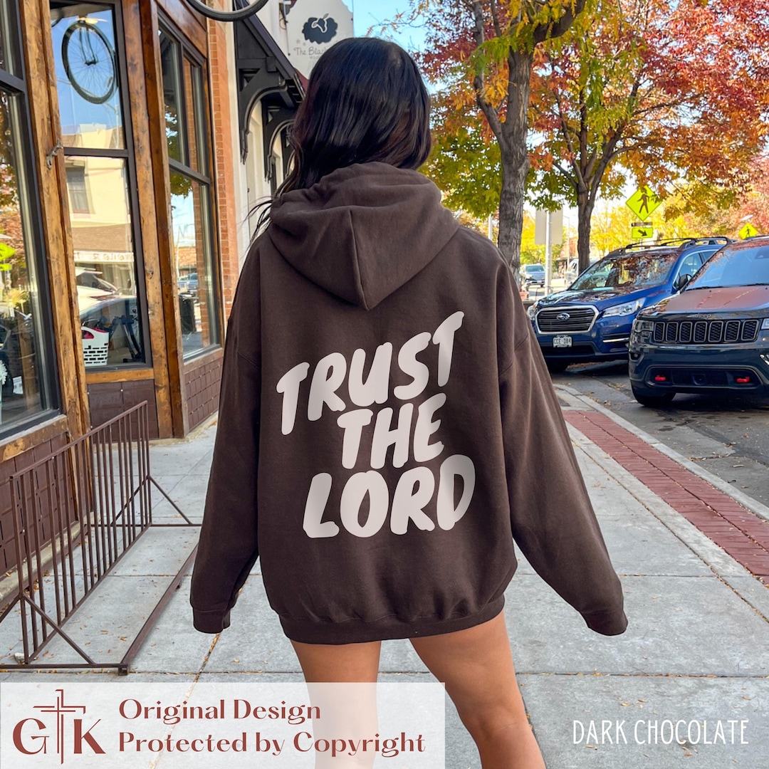 Trust the Lord Hoodie | Proverbs 3 5 Hoodie | Trust in the Lord Hoodie ...