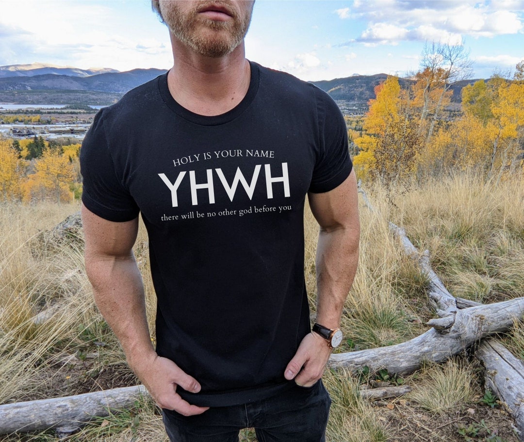 YHWH Shirt for Men | YHWH Shirts for Husband | Man of God Shirt ...
