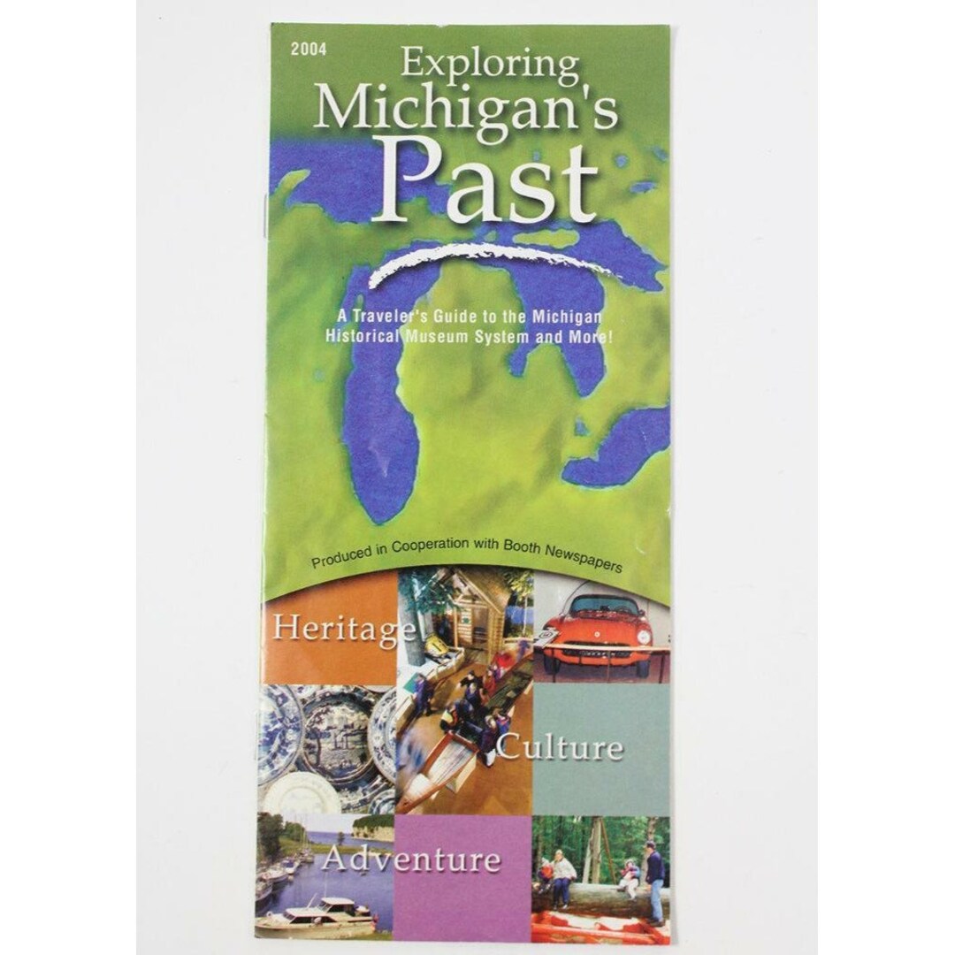 Exploring Michigan's Past Travelers Guide Michigan Historical Museum ...